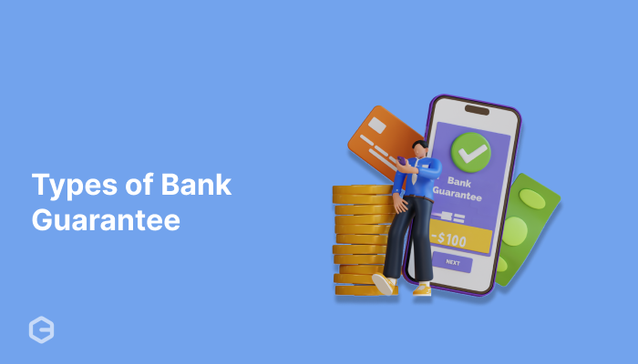 Understanding the Process and Types of Bank Guarantee