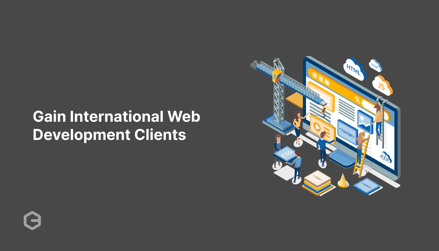 Smart Strategies To Gain International Web Development Clients