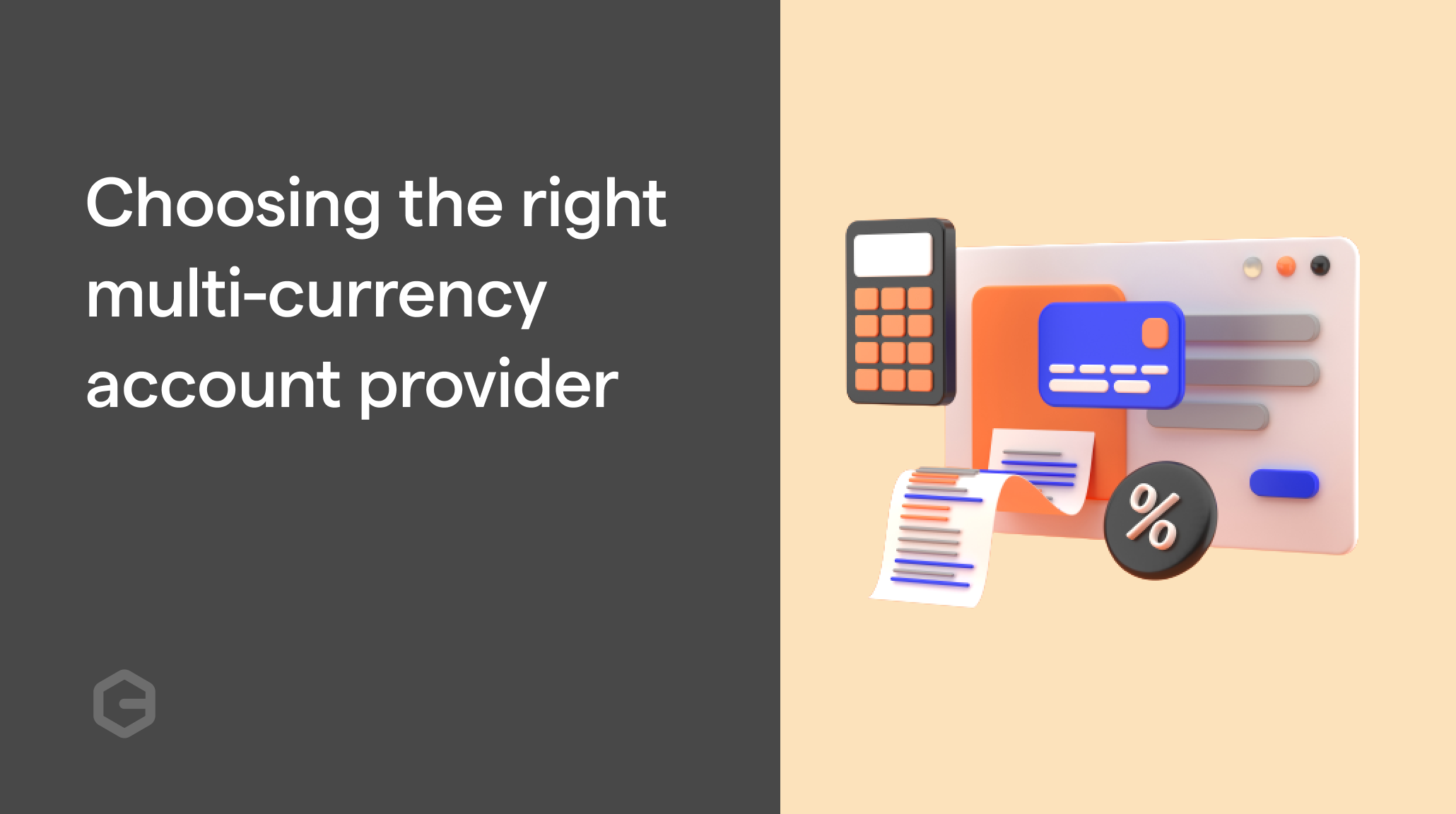 Choosing the right multi-currency account provider