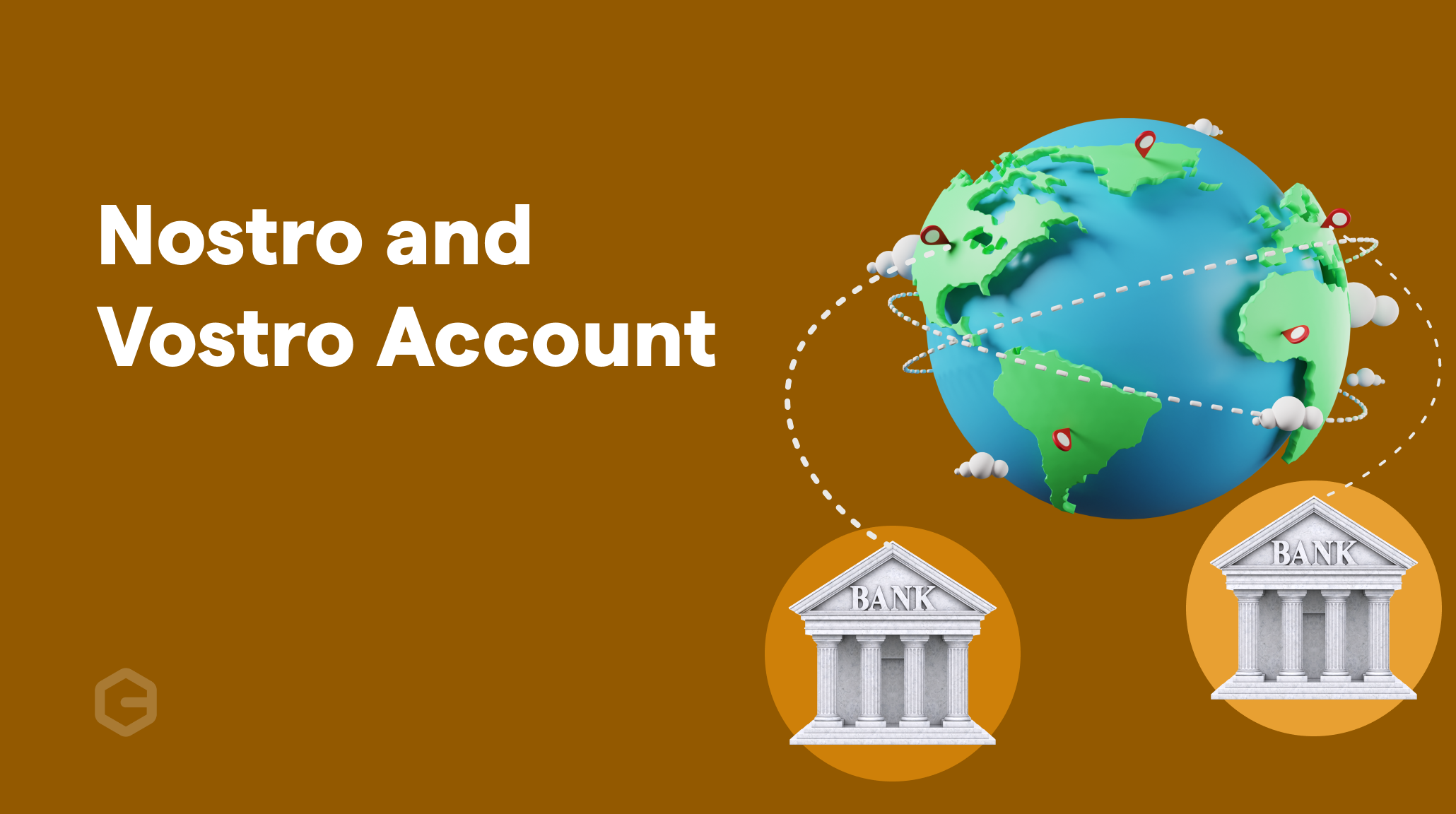 Understanding Nostro and Vostro accounts