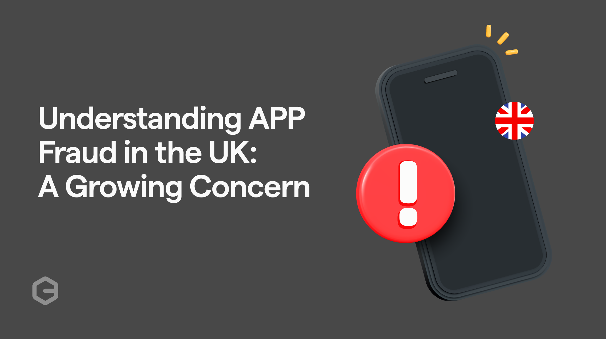 Understanding APP Fraud in the UK: A Growing Concern